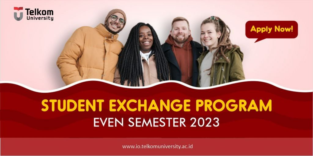 Student Exchange Program Even Semester 2022-2023. Telkom Univ