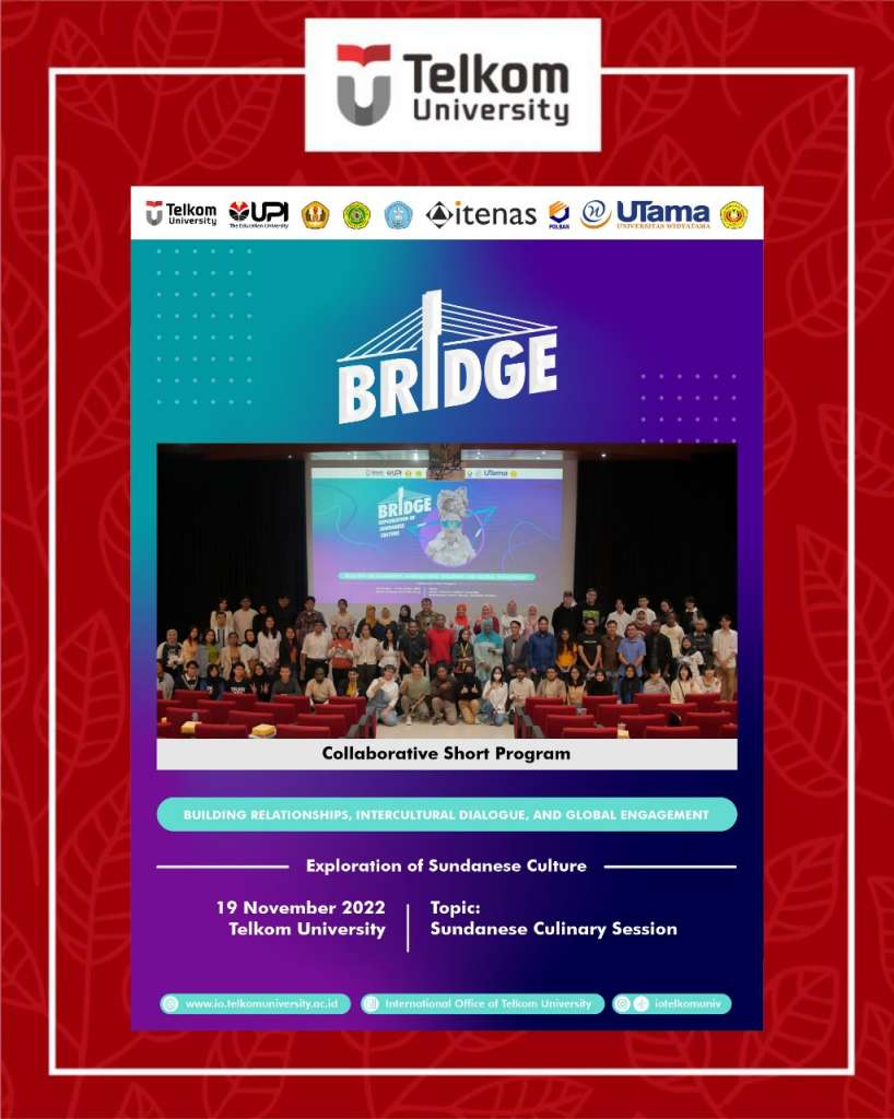 BRIDGE 2022: Exploration Sundanese Culture. Telkom University