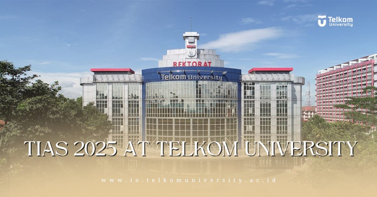 TIAS 2025 AT TELKOM UNIVERSITY - International Office